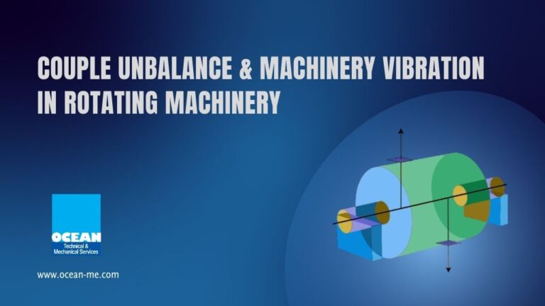 Couple Unbalance and Machinery Vibration in Rotating Machinery